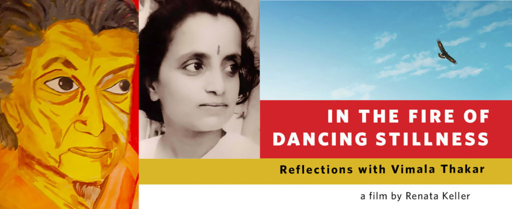 IN THE FIRE OF DANCING STILLNESS | A Hommage to Vimala Thakar and the ...